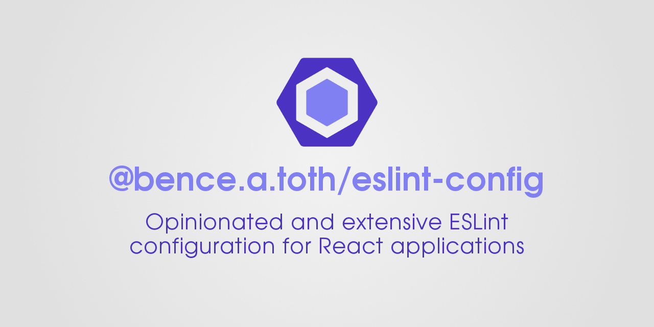 Github Bence Totheslint Config Opinionated And Extensive Eslint Configuration For React