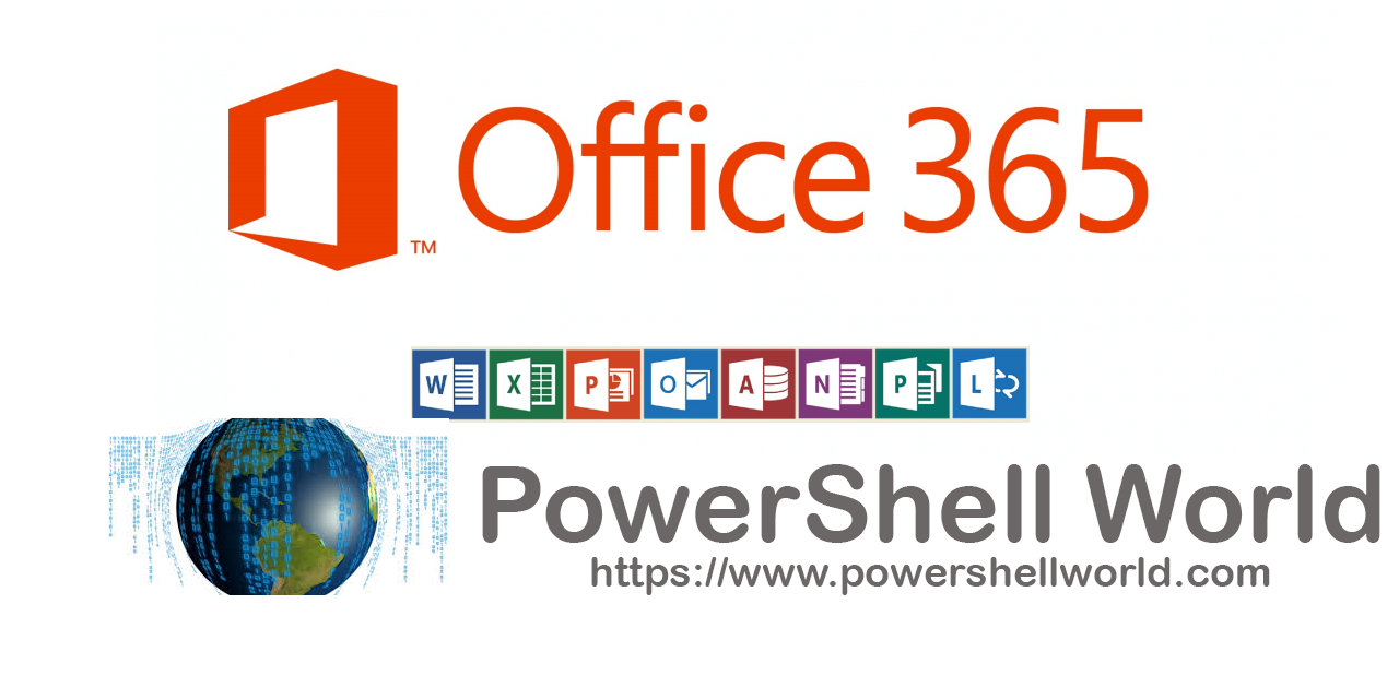 GitHub - PowershellWorld/Office365: Scripts to use for Office365