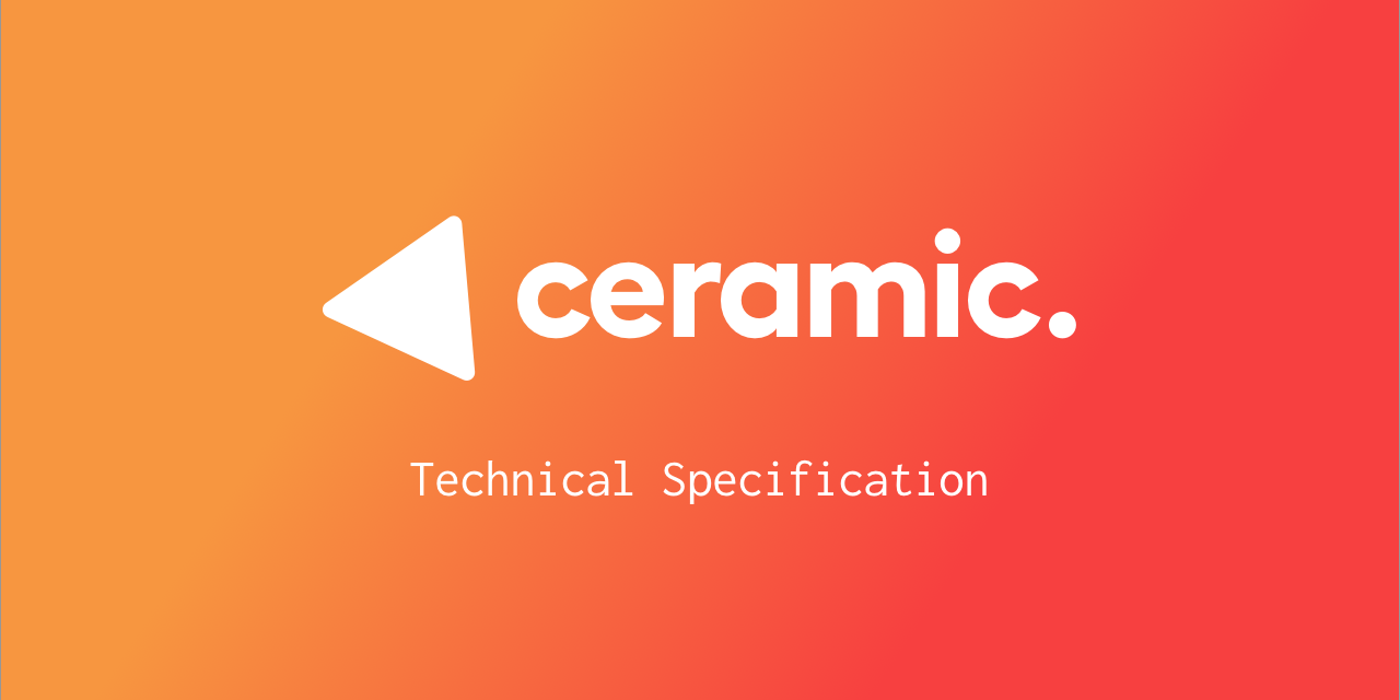 GitHub - ceramicnetwork/specs: Technical specification of the Ceramic protocol
