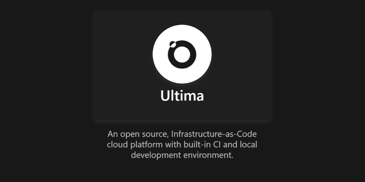 GitHub - ultimaup/ultima: An open source, Infrastructure-as-Code cloud platform with built-in CI ...