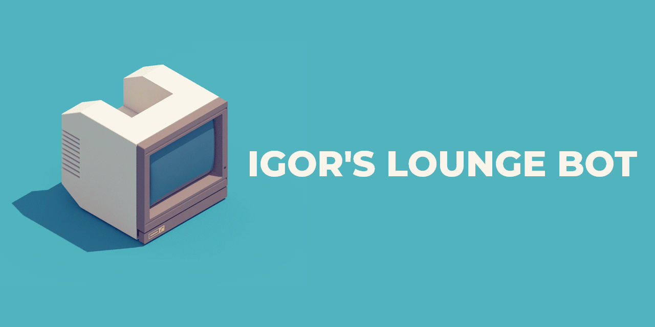GitHub - IgorZimmermann/lounge-bot: This is the bot for Igor's Coding Lounge.