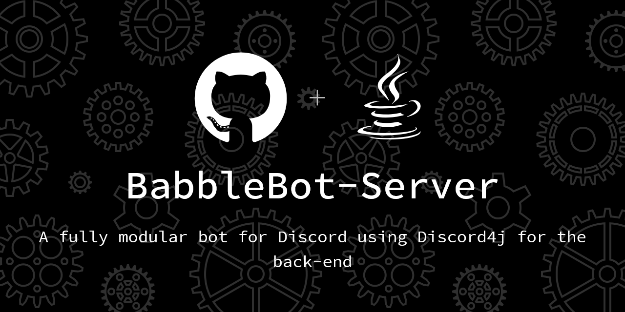 GitHub - babblebot-server/server: A fully modular bot for Discord using JDA as the back-end