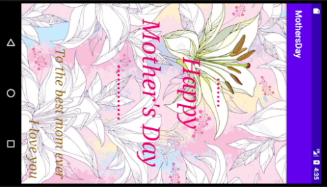 GitHub - noursun/MothersDay.Android.project: A mother's day card