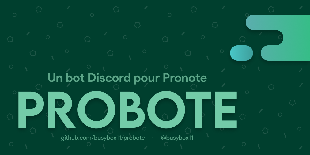 GitHub - busybox11/probote: Un bot Discord pour Pronote utilisant l'API de Litarvan
