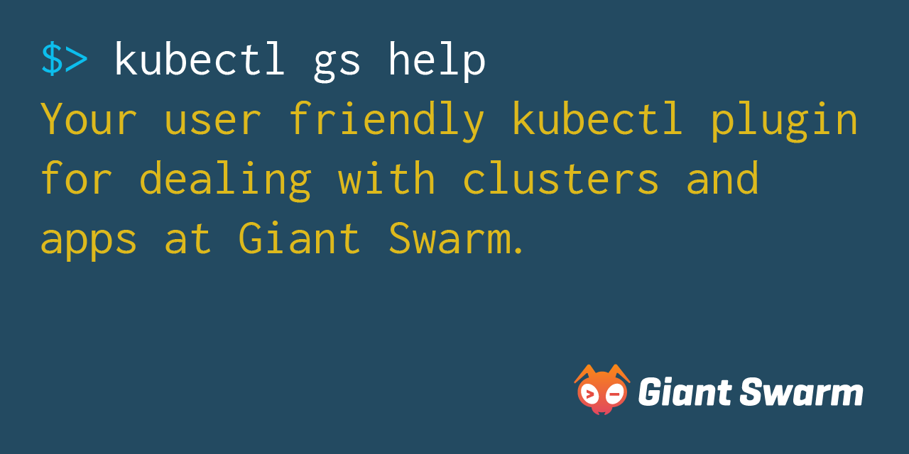 Github Giantswarm Kubectl Gs Kubectl Plugin Helping With Custom Resources By Giant Swarm