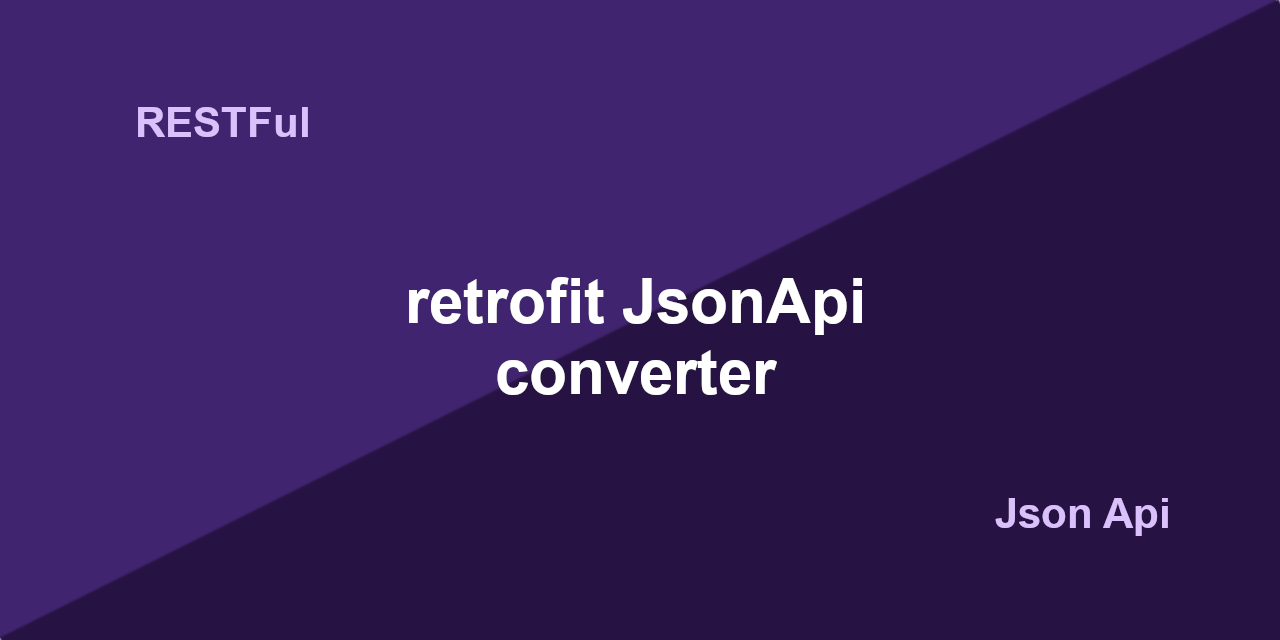 Github Devjorgecastro Retrofit Jsonapi Converter Retrofit Jsonapi Converter Is A Kotlin