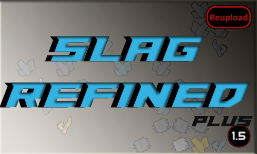 GitHub - emipa606/SlagRefinedPlus: Repository for the Rimworld mod named Slag Refined Plus ...