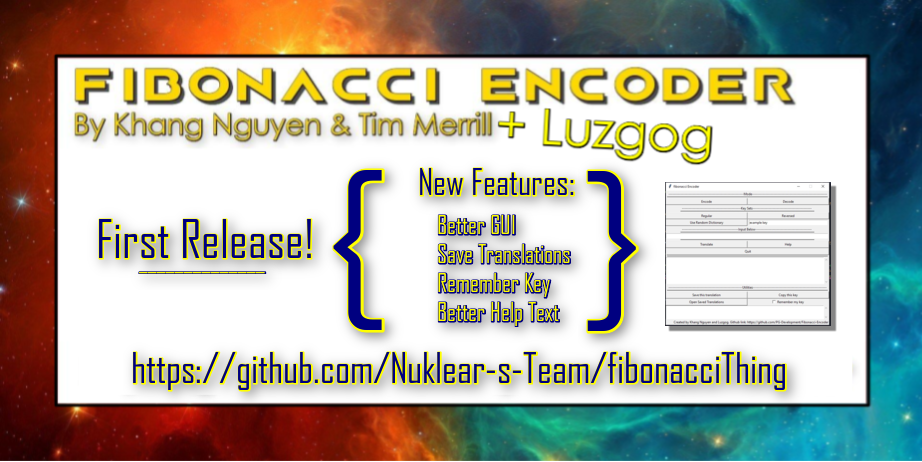 GitHub - Nuklear-s-Team/fibonacciThing: A Fibonacci Encoder/Decoder