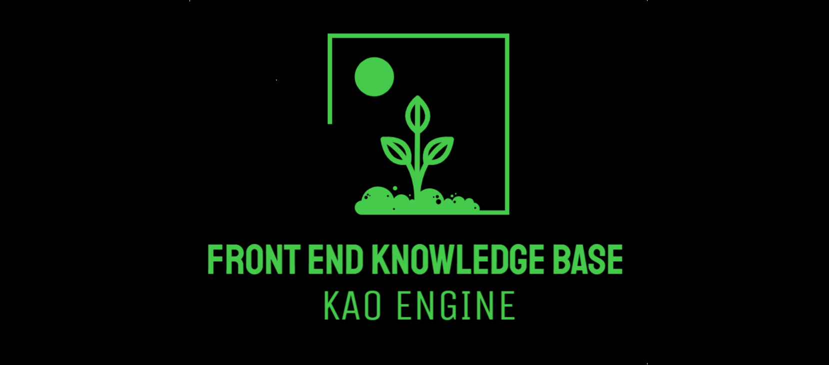GitHub - kaoengine/kao-frontend-knowledge-base: 📗 Form Zero to One: Kao.Engineer