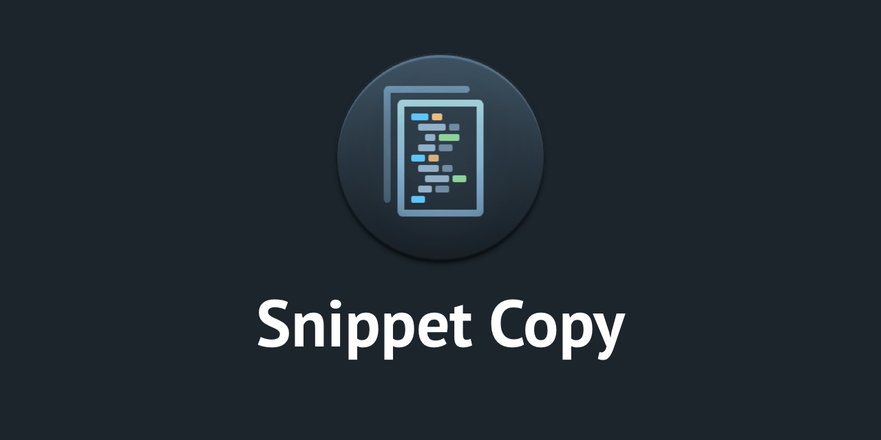 GitHub - lumaxis/snippet-copy: A small VS Code Extension to copy snippets of code without ...