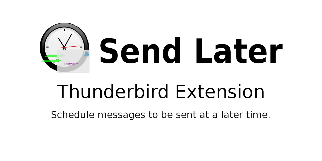 GitHub - Extended-Thunder/send-later: Schedule messages to be sent at a ...