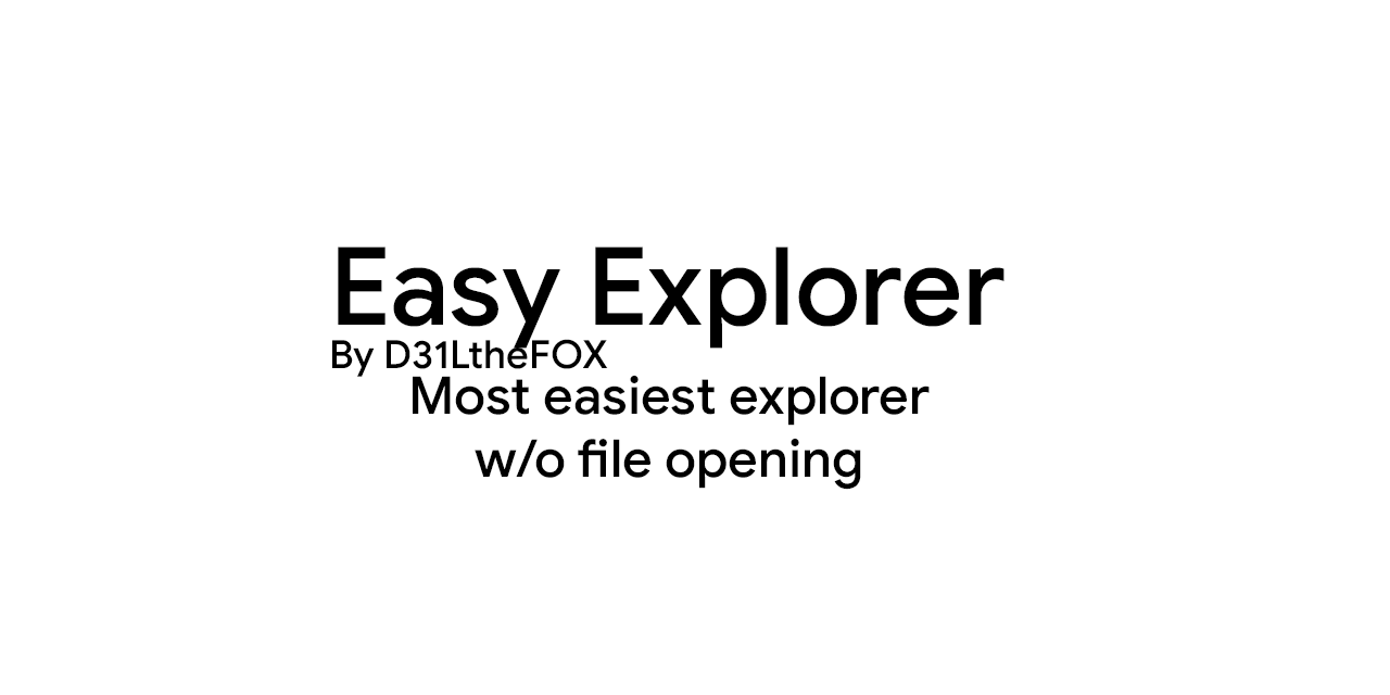GitHub - Fox-net/EzExplorer: Easy Explorer. I just making this. Now ...