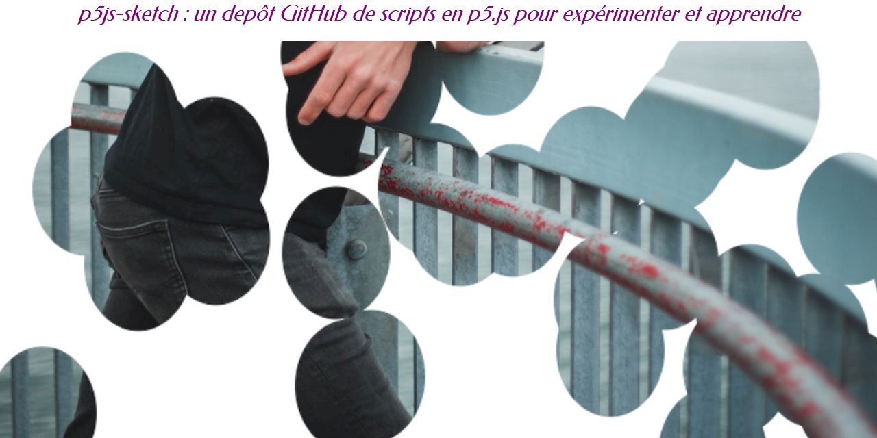 GitHub - aldelpech/p5js-sketch: scripts en p5.js