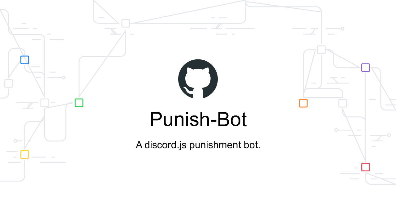 GitHub - PnsDev/Punish-Bot: A discord.js punishment bot.