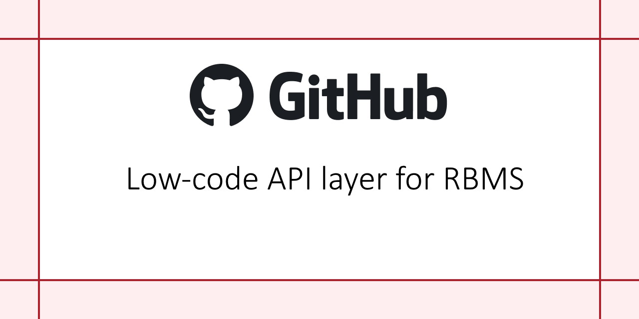 Github Agrazhlow Code Api Layer For Rdbms Low Code Api Layer To Trigger Sql Queries And 9922