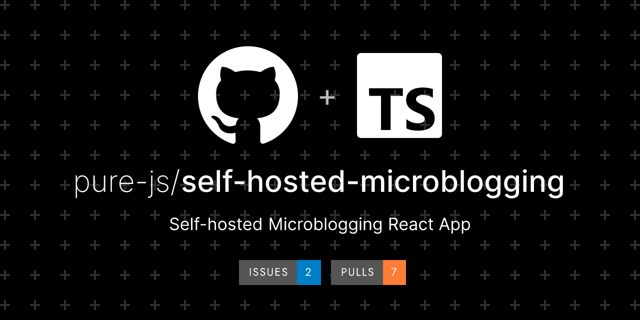 GitHub - pure-js/self-hosted-microblogging: Self-hosted Microblogging React App