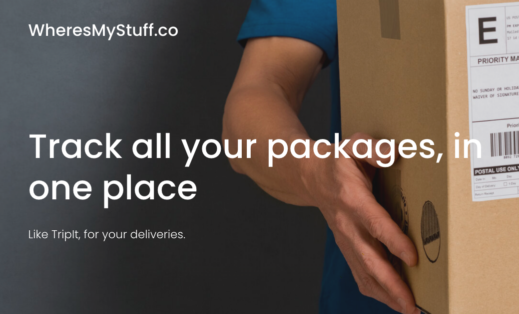 GitHub - ethanteng/wheresmystuff: TripIt for package deliveries