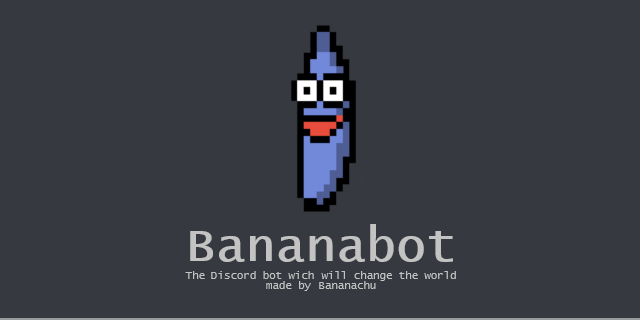 GitHub - Bananachu/bananabot: A banana-bot for Discord (epic)