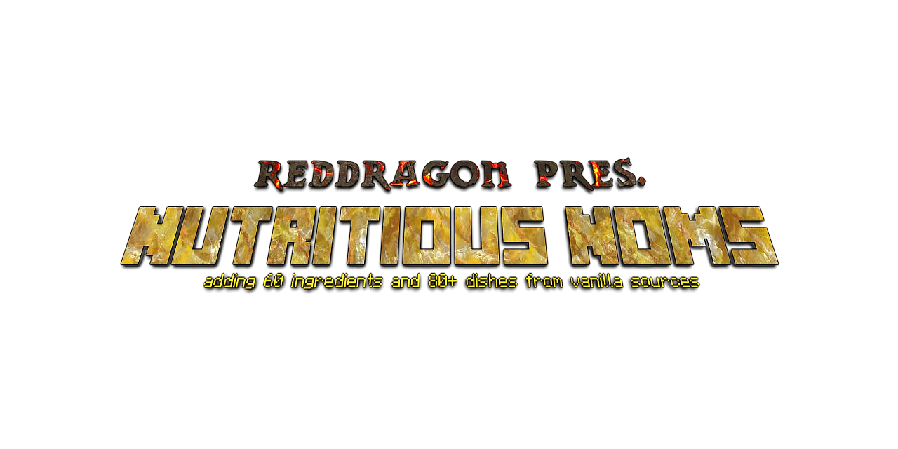 GitHub - TeamRedDragon/RedDragon-Nutritious-Noms: Fabric-based mod for Minecraft that adds tons ...