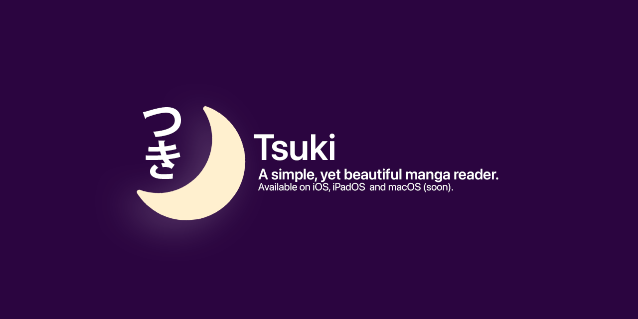 GitHub - BitsByToader/Tsuki: A new manga reading app for iOS, iPadOS, macOS