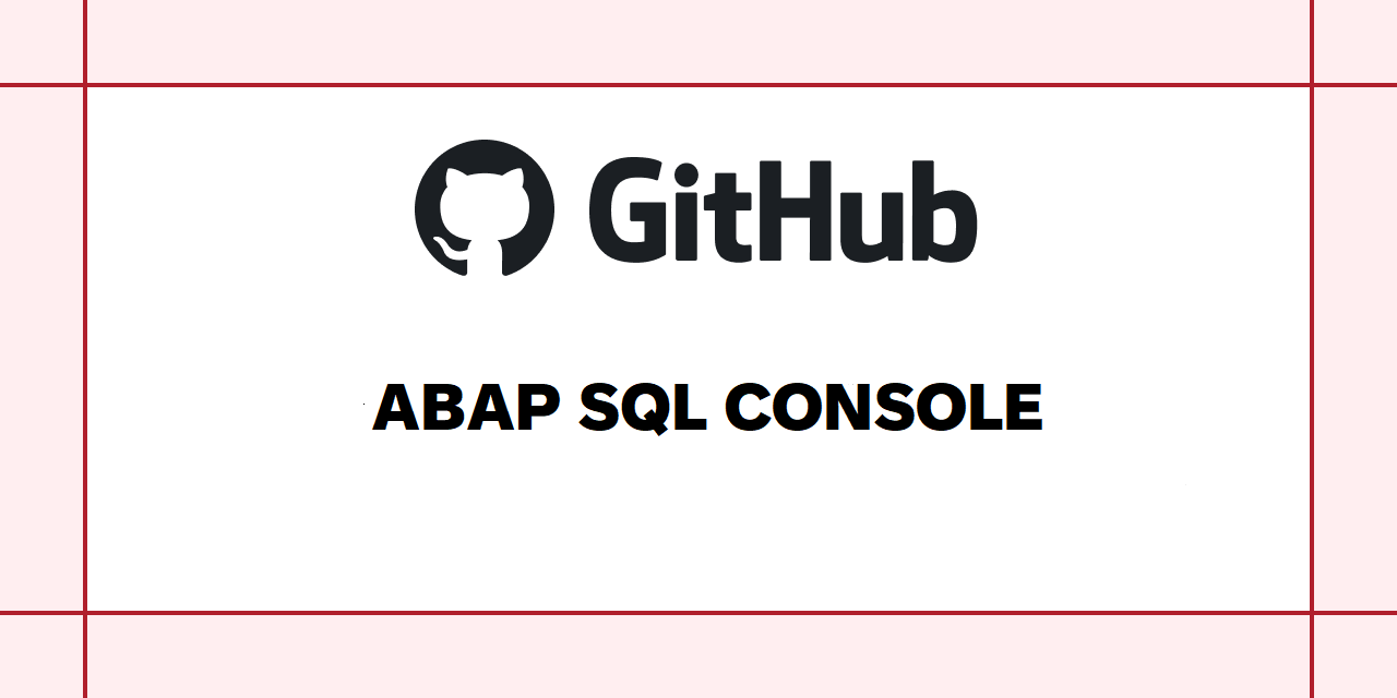 GitHub - hand7666/ABAP-SQL-CONSOLE: ABAP SQL free edit and alv display