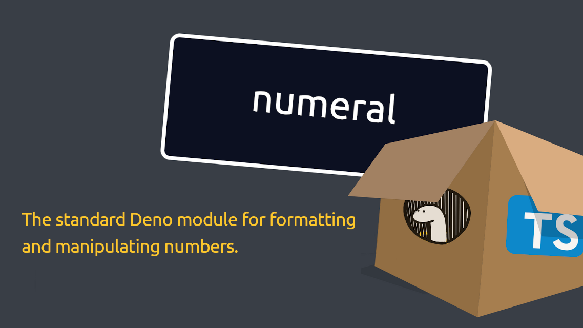 GitHub - JSBestPractices/numeral: Numeral is a standard Deno module for ...
