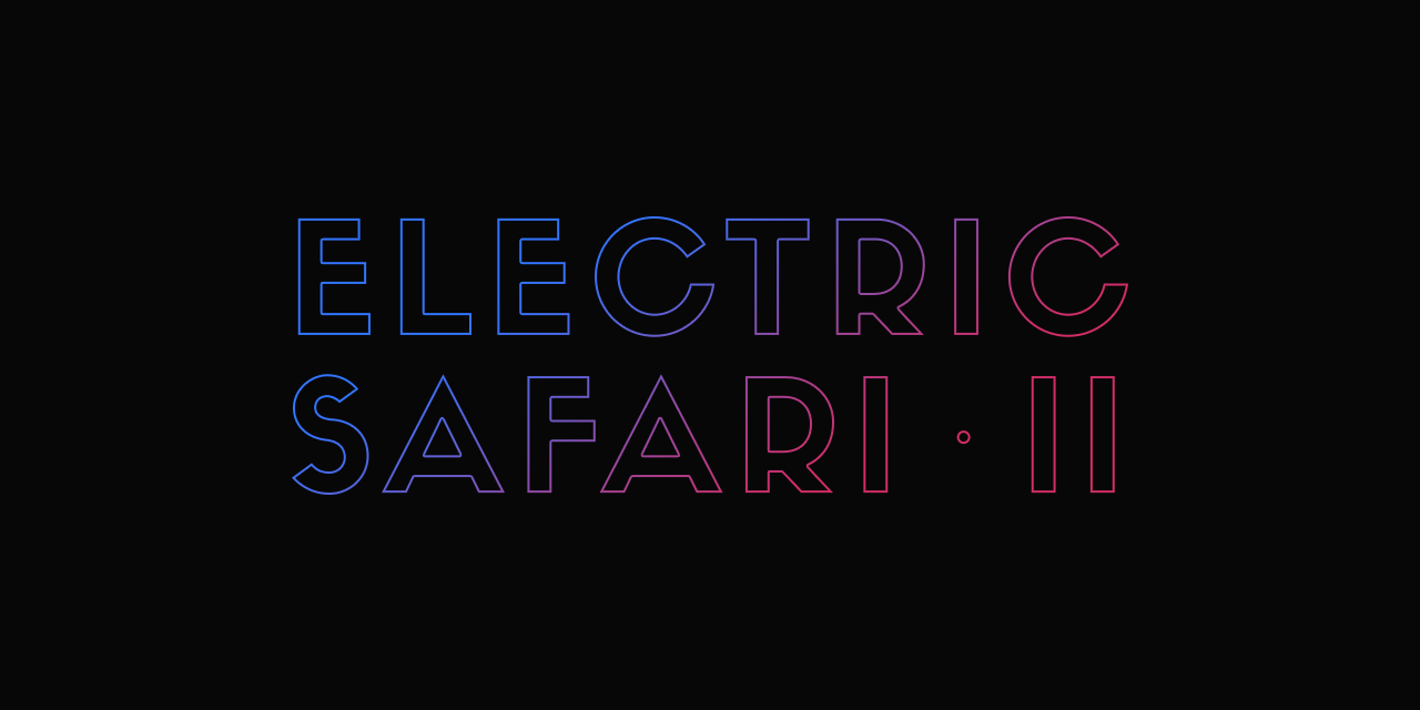 GitHub - electricsafari/electricsafari: Electric Safari II; an ...
