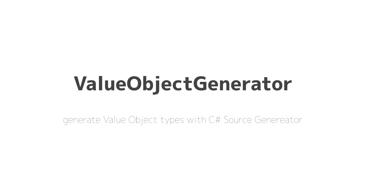 GitHub - RyotaMurohoshi/ValueObjectGenerator: ValueObjectGenerator is Generator for ValueObjects.