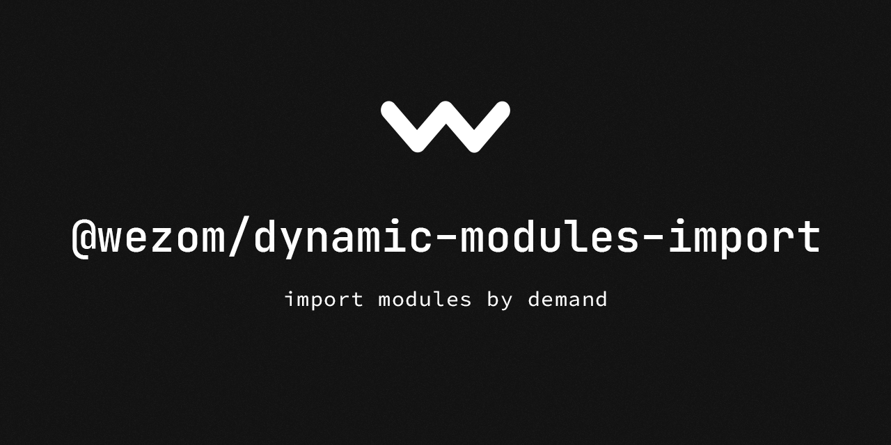 GitHub - WezomCompany/dynamic-modules-import: A library for defining ...