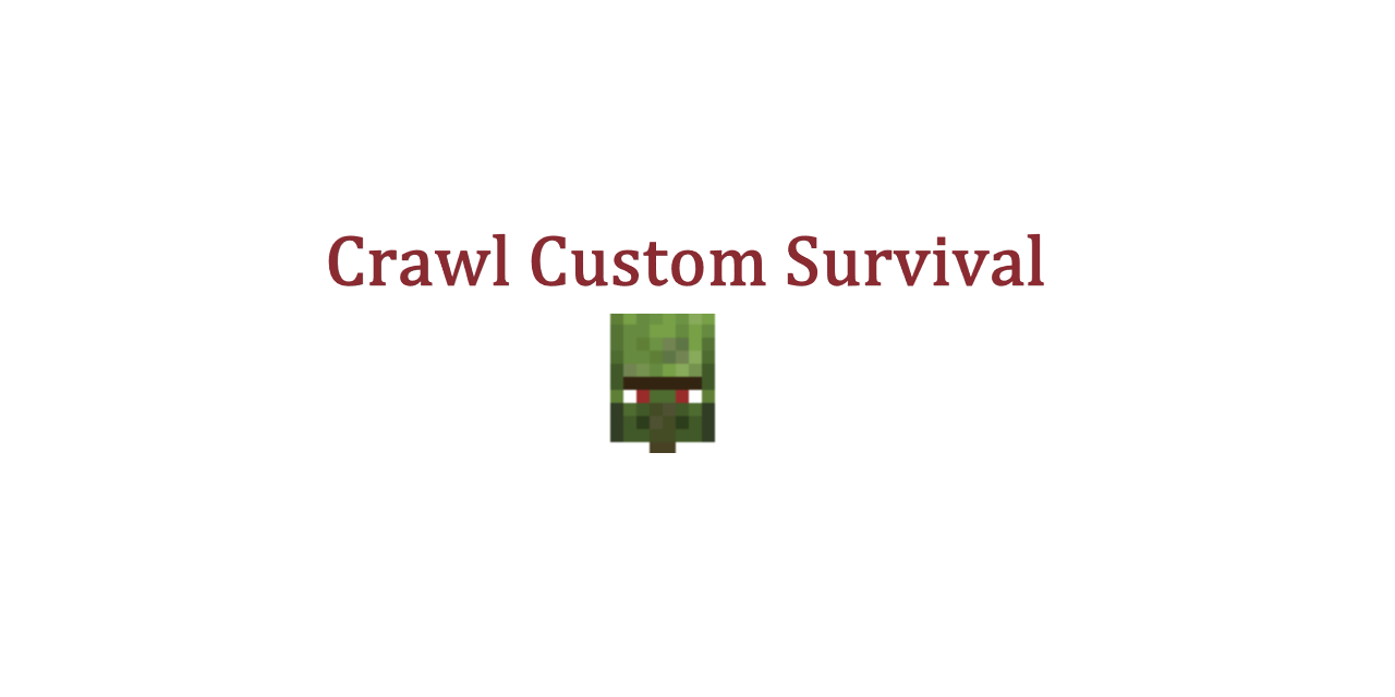 GitHub - danthemanzx/crawl-custom-survival: Crawl Custom Survival ...