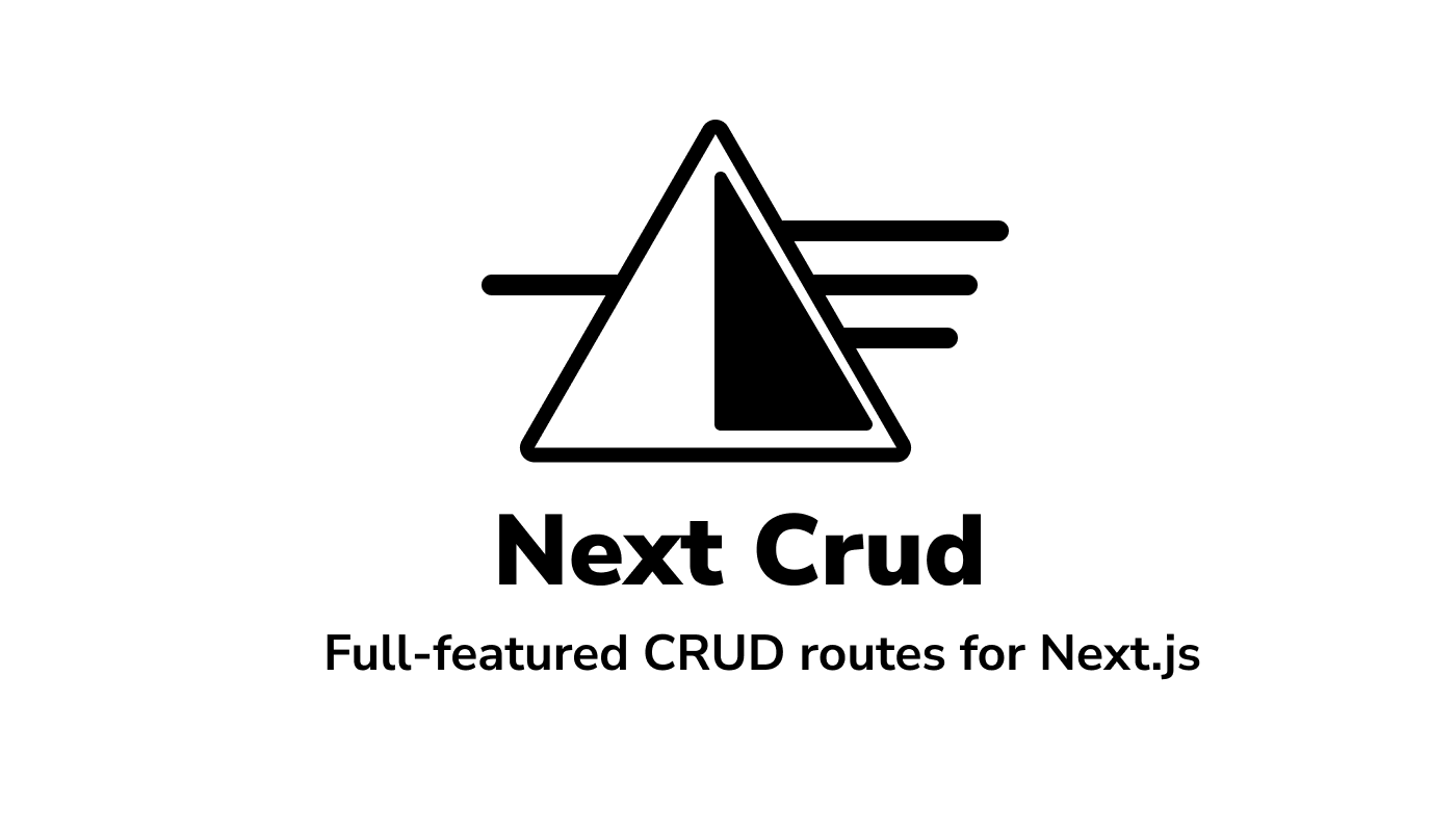 GitHub - premieroctet/next-crud: Full-featured CRUD routes for Next.js