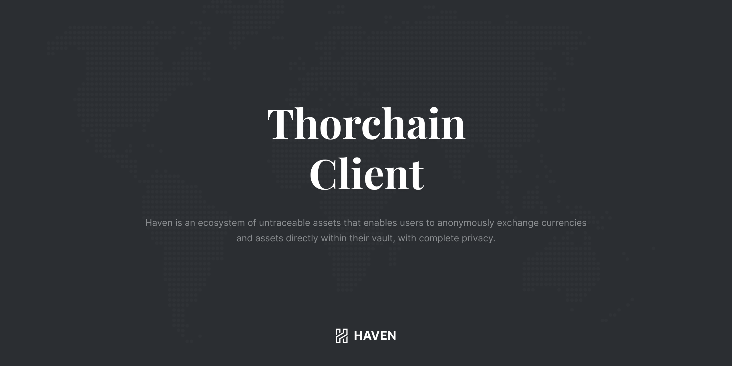 GitHub - haven-protocol-org/thor-chain-client: THORChain ChainClient ...