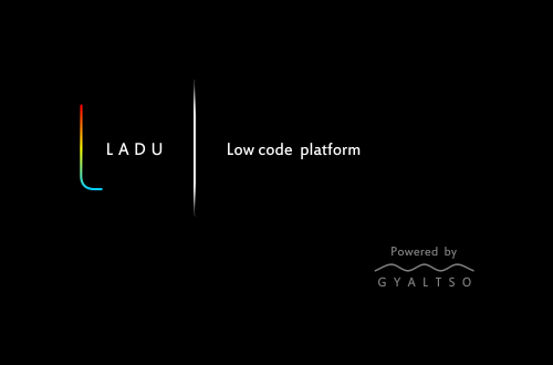 GitHub - gyaltso/Ladu: LADU - Low code platform