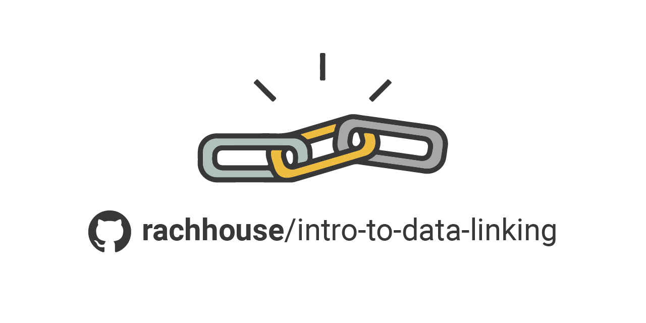 GitHub - rachhouse/intro-to-data-linking: Tutorial notebooks and ...
