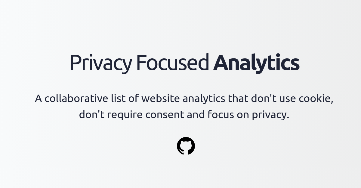 GitHub - smknstd/privacy-focused-analytics: A collaborative list of privacy focused analytics