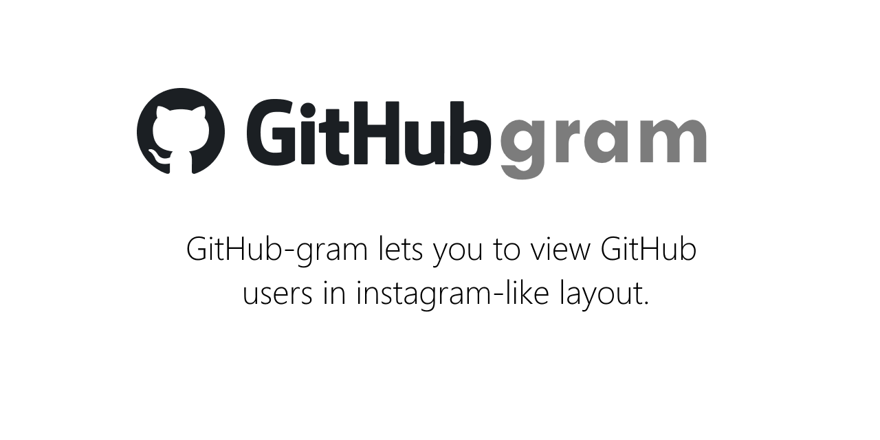 GitHub - AykutSarac/github-gram: 📷 GitHub-gram lets you to view GitHub users in instagram-like ...