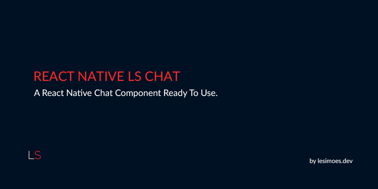GitHub - leandrosimoes/react-native-ls-chat: React Native Chat Module