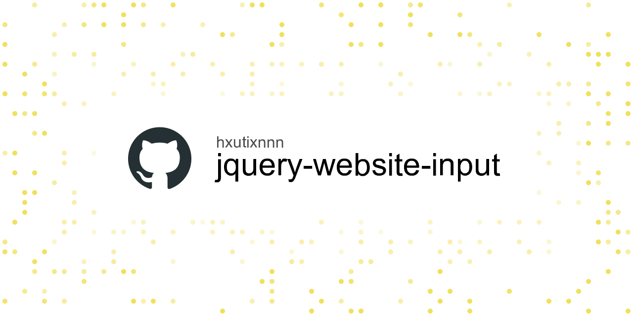 GitHub - hxutixnnn/jquery-website-input: A jQuery Plugin to make your ...