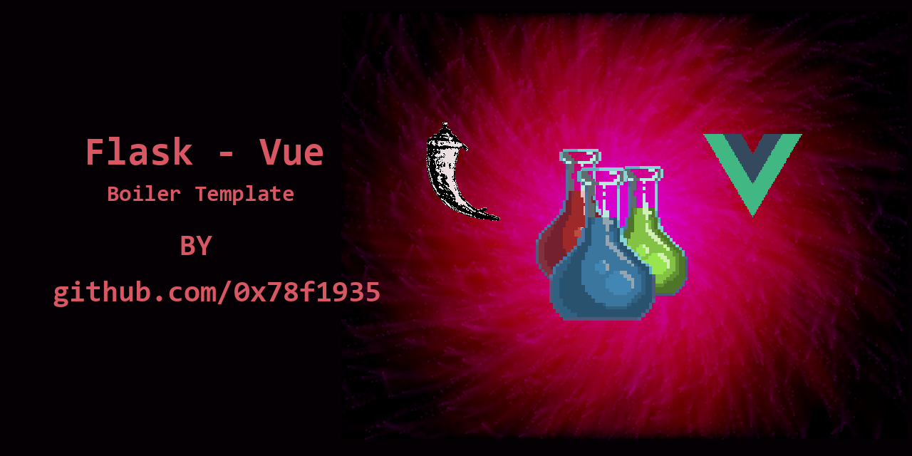 Github 0x78f1935 Flask Vue Boiler Template Boiler Template For Vue With Flask As Backend By
