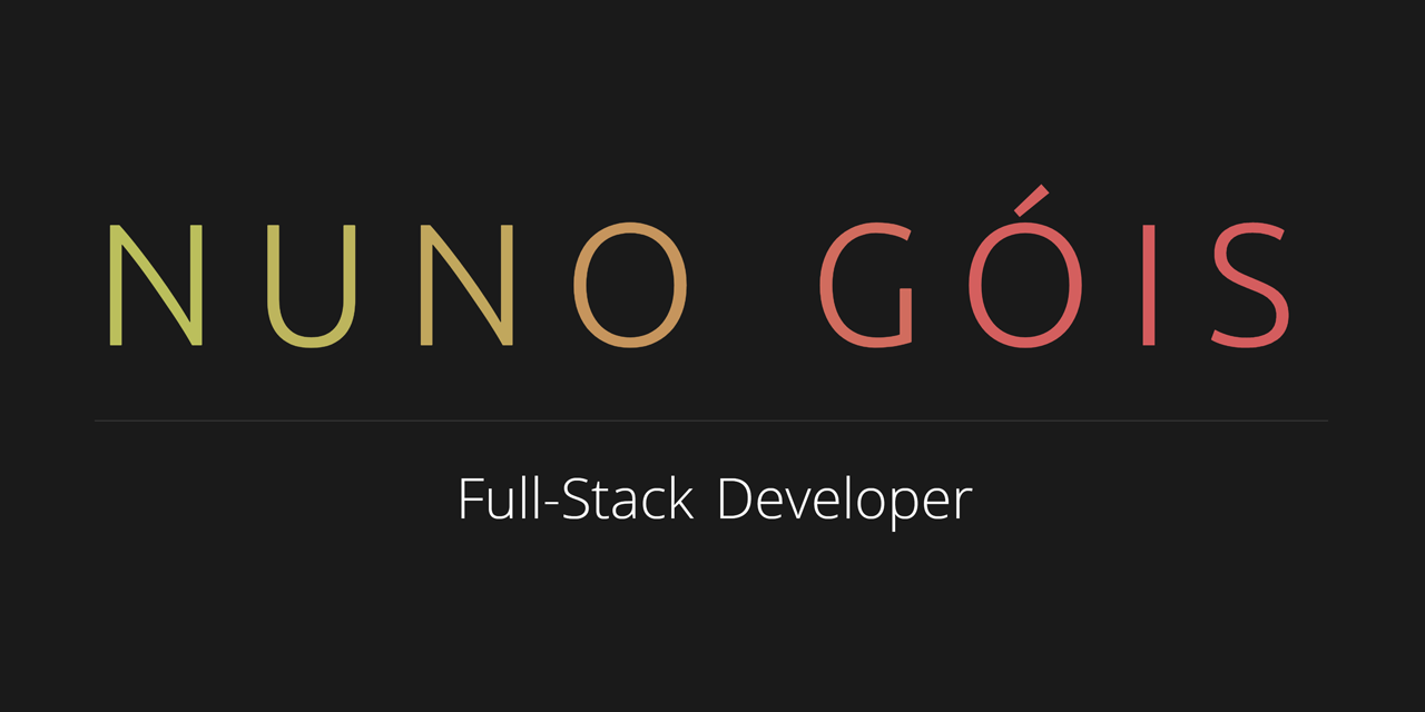 GitHub - nunogois/nunogois: Nuno Góis Full-Stack Developer - Learn more about me!
