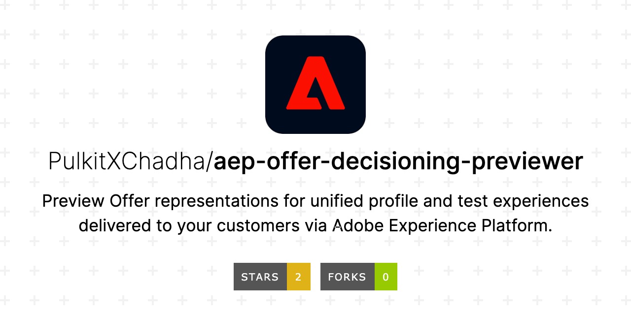 GitHub - PulkitXChadha/aep-offer-decisioning-previewer: An Adobe ...