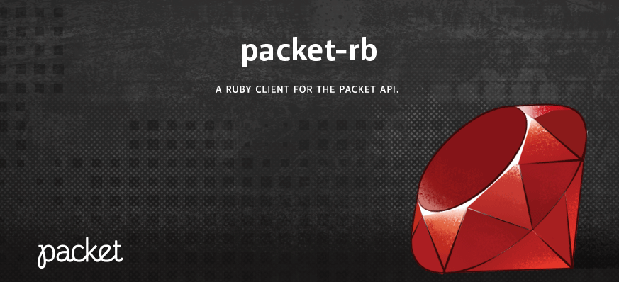 GitHub - packethost/packet-rb: A Ruby client for the Packet API