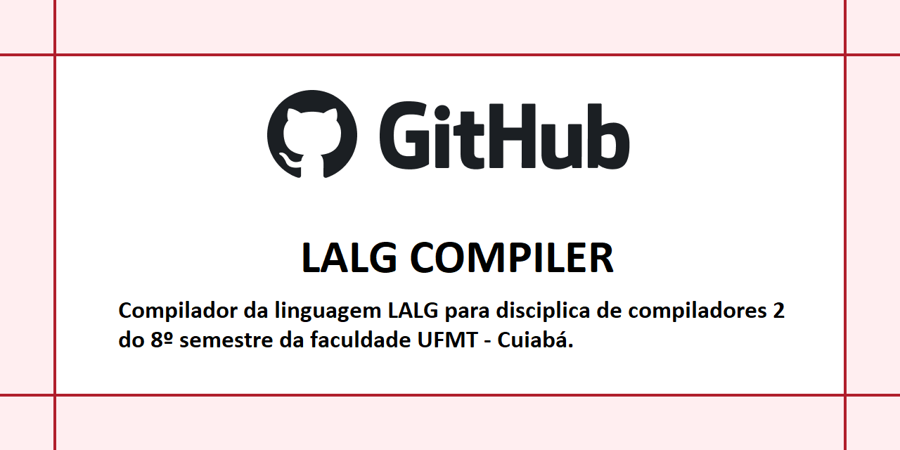 GitHub - MauricioSuporte/LALG-Compiler: Compilador da linguagem ficticia Lalg feito em python ...