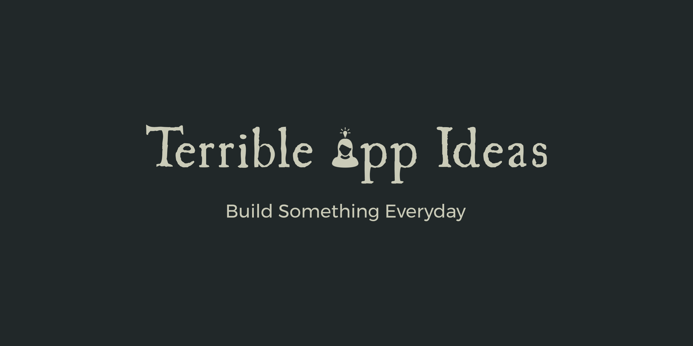 GitHub - nelioyann/terrible-app-ideas: A collection of terrible app ...