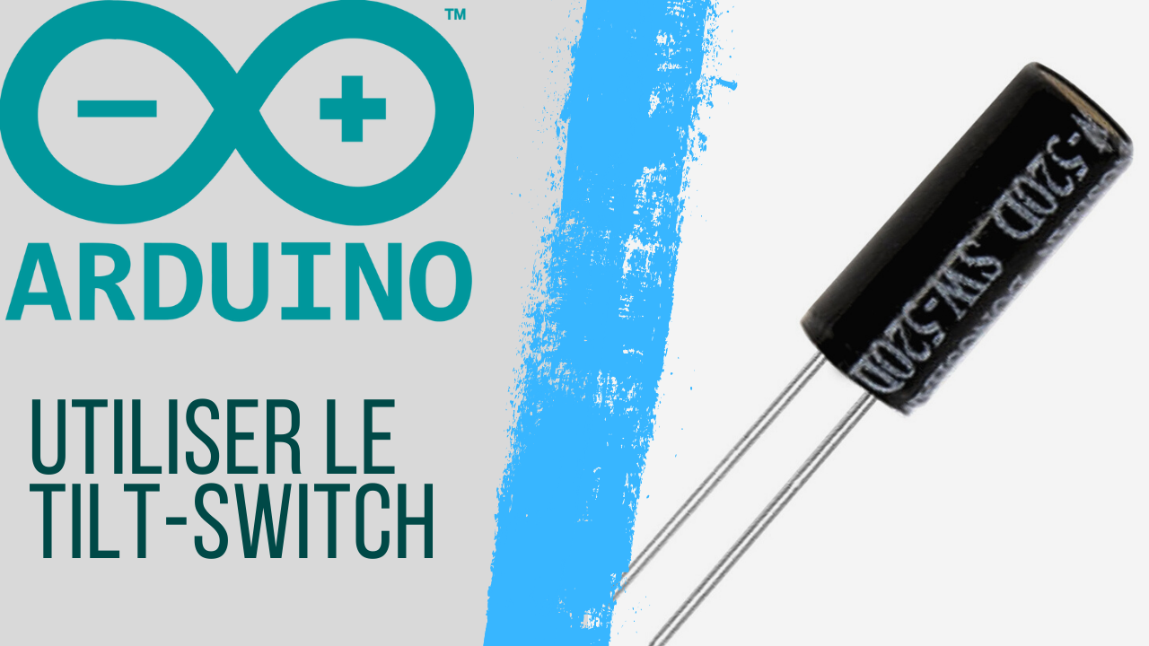 GitHub - electrocodeur/tilt_switch: Projet : Tilt Switch