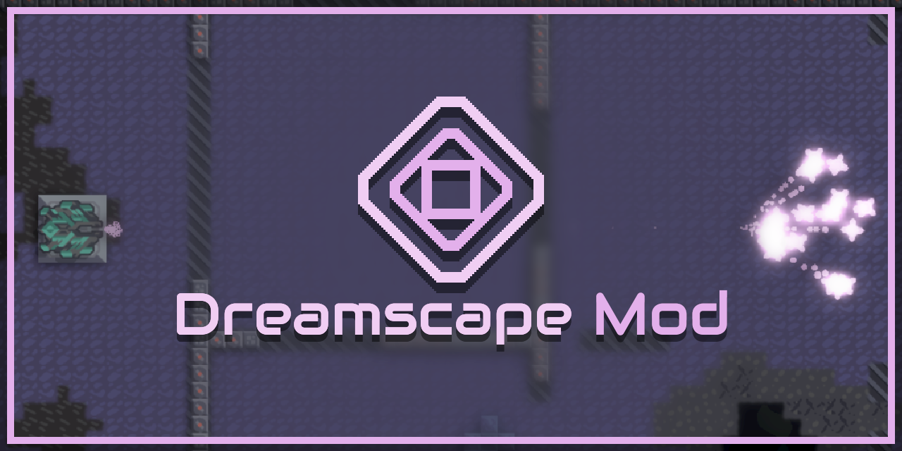 Github Spmlkdreamscapemod Harness The Power Of Dreams In This Mindustry Mod 