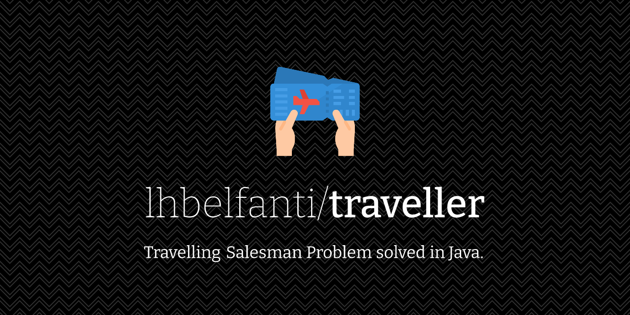 GitHub - lhbelfanti/traveller: Travelling Salesman Problem solved in Java