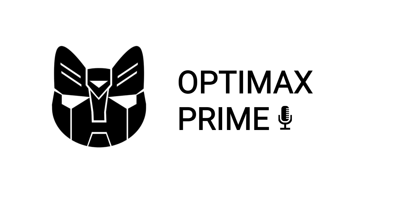 GitHub - optimaxdev/optimax-prime: Optimax Prime Podcast