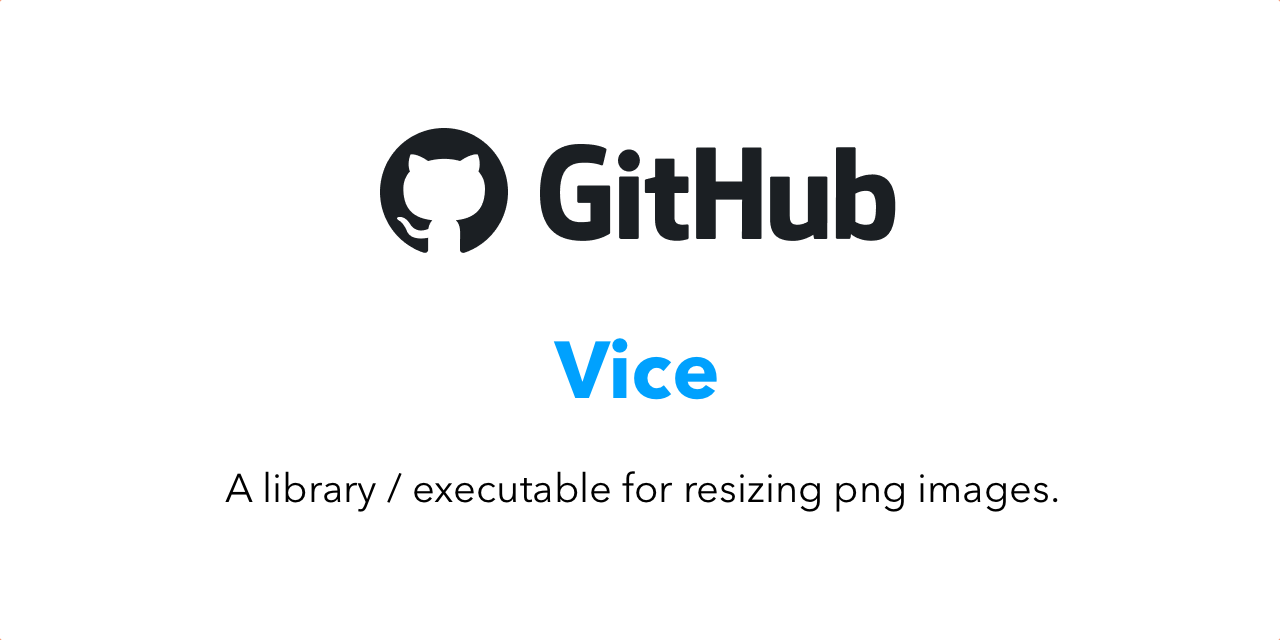 GitHub - nashysolutions/Vice: A library / executable for resizing png images.