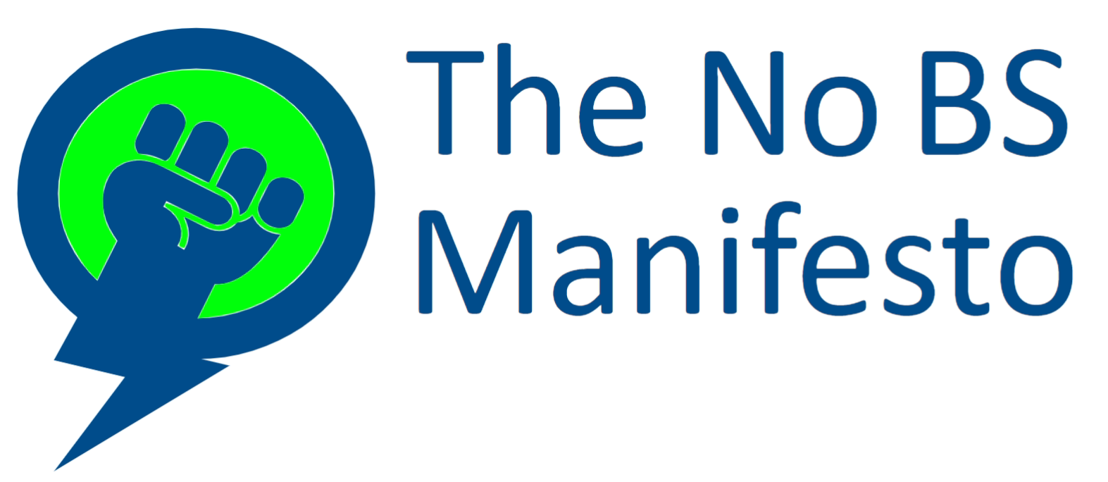 GitHub - No-BS-Manifesto/No-BS-Manifesto: No BS Manifesto